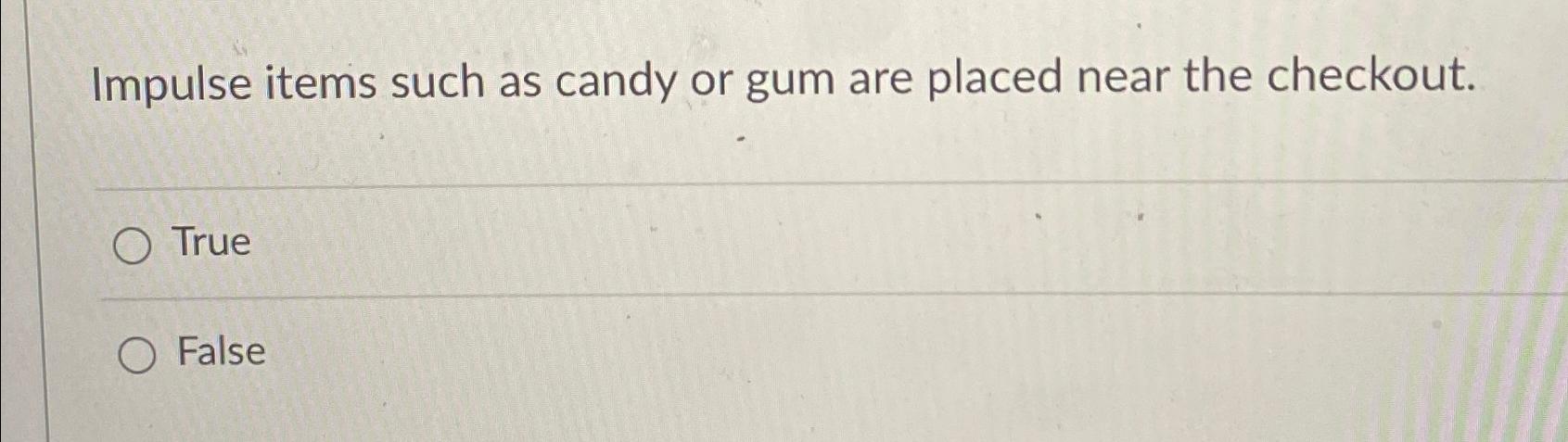 Solved Impulse items such as candy or gum are placed near | Chegg.com