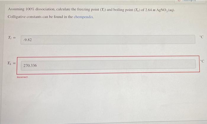 Solved Assuming 100% dissociation, calculate the freezing | Chegg.com