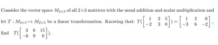 Solved Consider the vector space M2x3 of all 2x3 matrices | Chegg.com
