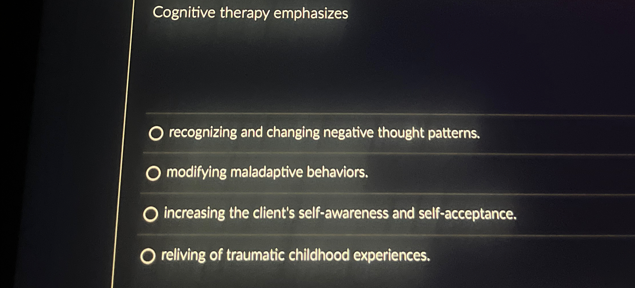 Solved Cognitive therapy emphasizesrecognizing and changing | Chegg.com