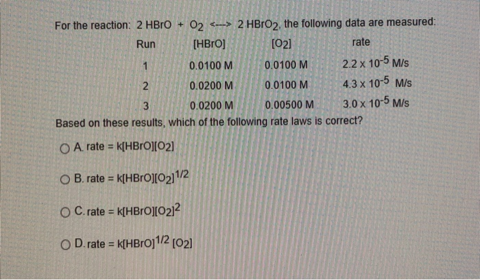 Solved For the reaction: 2 HBrO + O2 2 HBrO2, the | Chegg.com