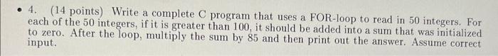 Solved Write a complete C program that uses a FOR-loop to | Chegg.com