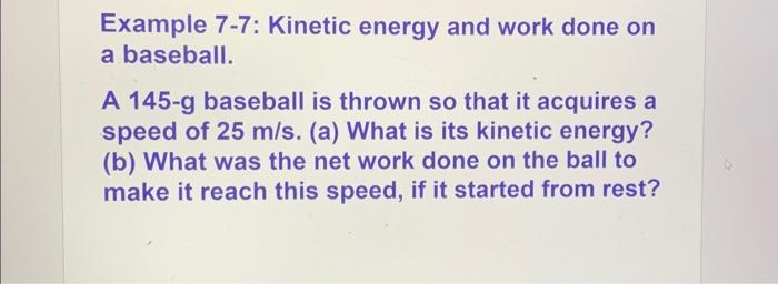 Solved Example 7-7: Kinetic energy and work done on a | Chegg.com