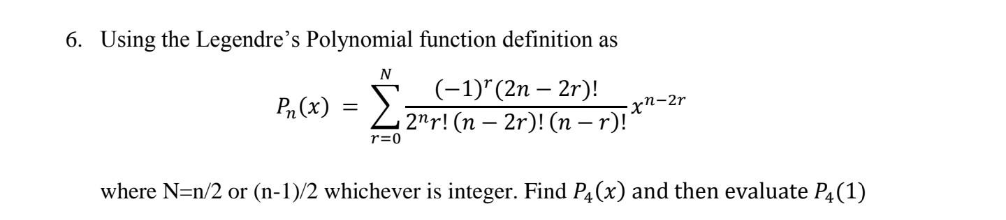 Solved 6. Using the Legendre's Polynomial function | Chegg.com
