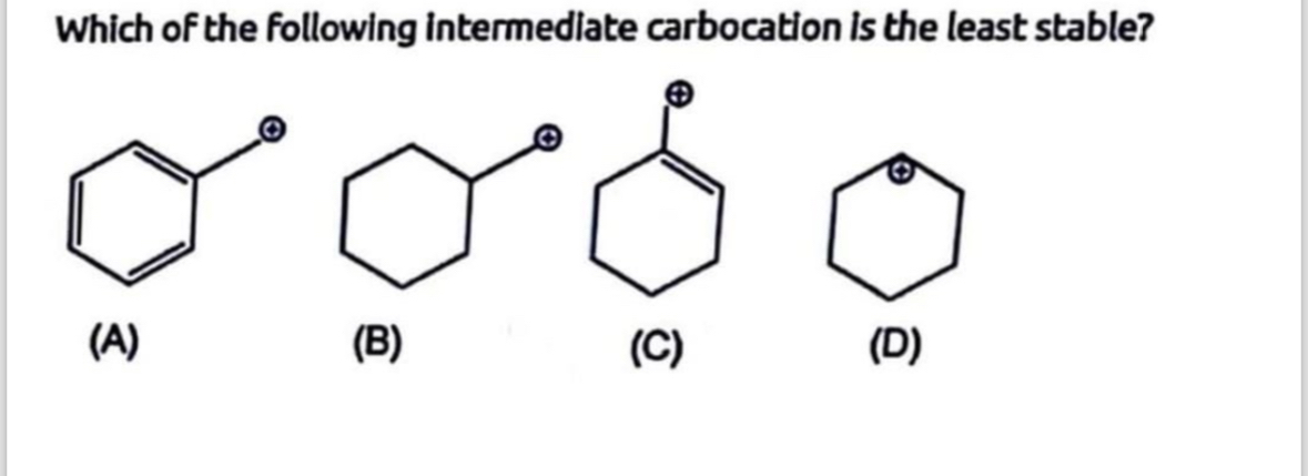 Solved Which of the following intermediate carbocation is | Chegg.com