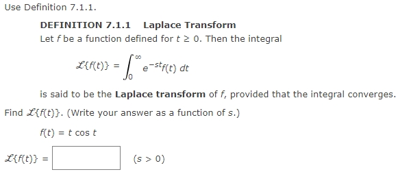 Solved Use Definition 7.1.1.DEFINITION 7.1.1 ﻿Laplace | Chegg.com