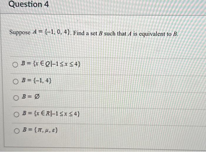 Solved Suppose A={−1,0,4}. Find a set B such that A is | Chegg.com