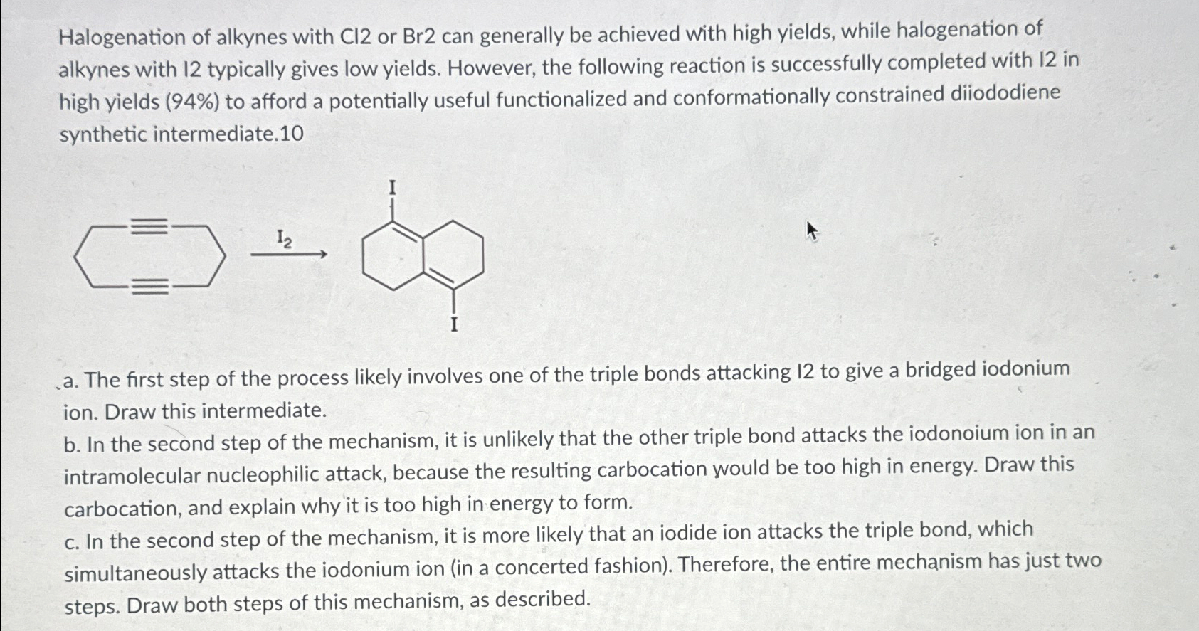 Solved Halogenation of alkynes with Cl2 ﻿or Br2 ﻿can | Chegg.com