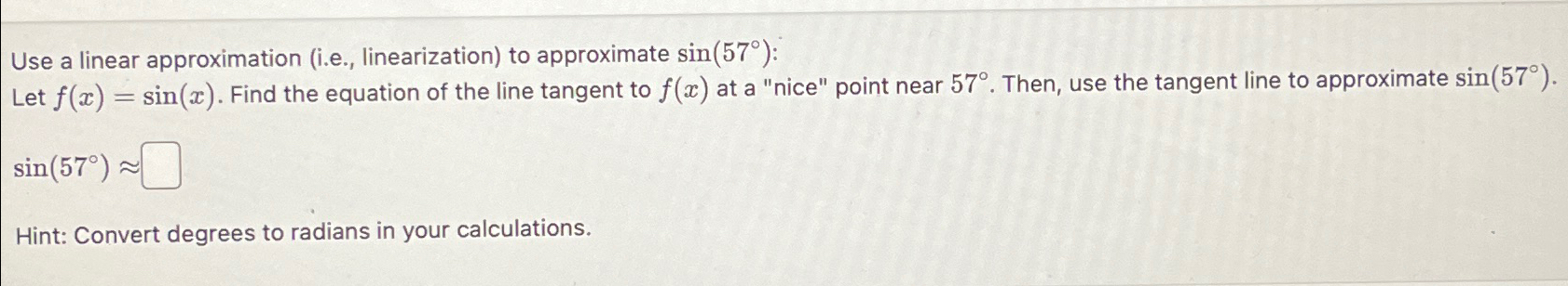 Solved Use a linear approximation (i.e., ﻿linearization) ﻿to | Chegg.com