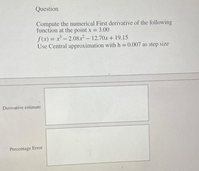 Solved Compute the numerical First derivative of the | Chegg.com