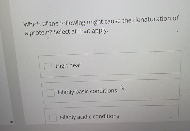 Solved Which of the following might cause the denaturation | Chegg.com