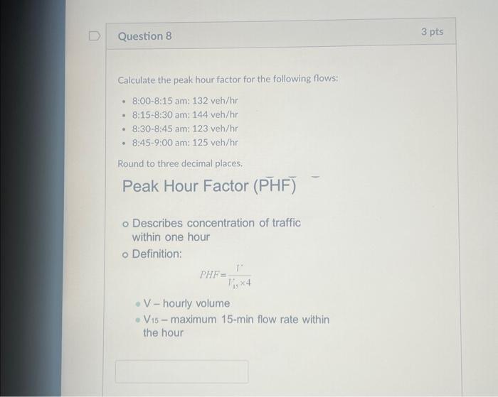 Solved Calculate the peak hour factor for the following | Chegg.com