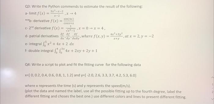 Solved Q3: Write the Python commends to estimate the result | Chegg.com