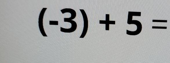 Solved (-3)+5= | Chegg.com