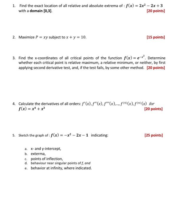 Solved 1. Find the exact location of all relative and | Chegg.com