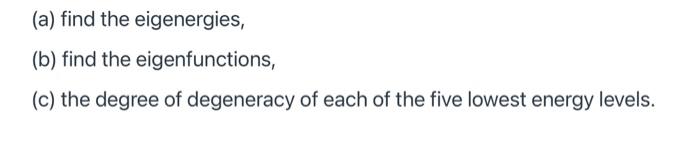 Solved Consider a three-dimenstional box with potential | Chegg.com