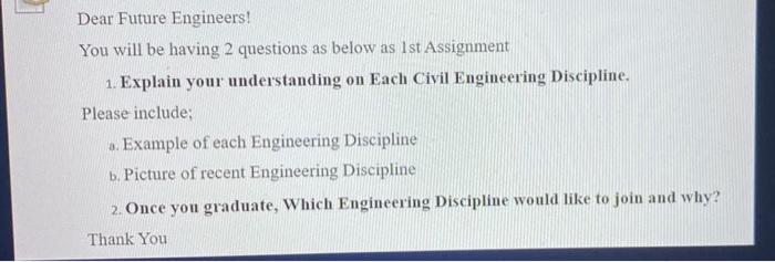 Solved Dear Future Engineers! You will be having 2 questions | Chegg.com