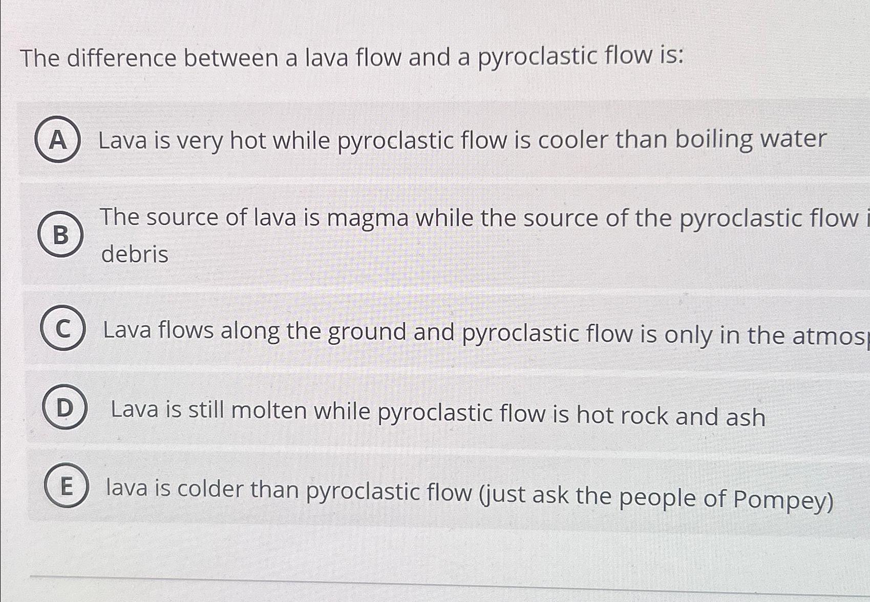 Solved The difference between a lava flow and a pyroclastic | Chegg.com