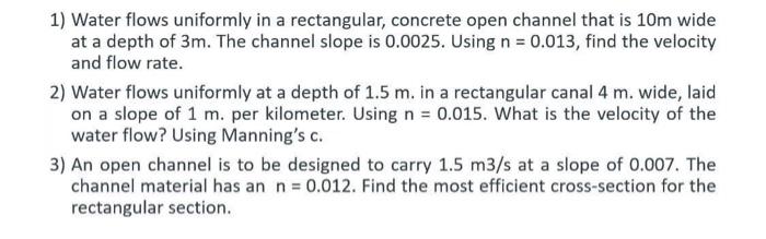 Solved 1) Water flows uniformly in a rectangular, concrete | Chegg.com