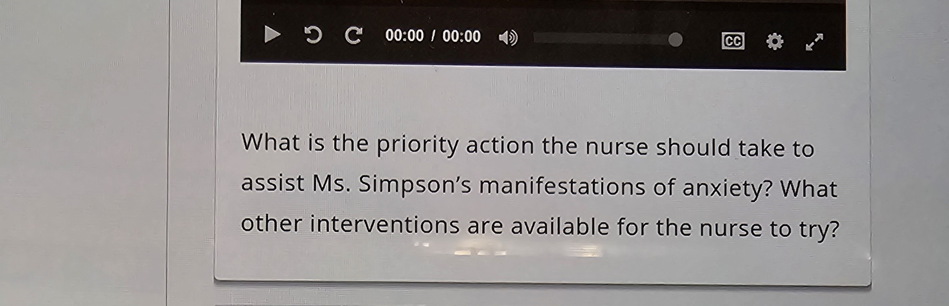 Solved What is the priority action the nurse should take to | Chegg.com