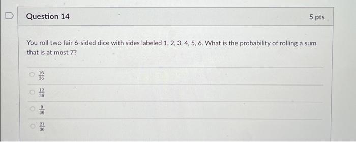 Solved You roll two fair 6 -sided dice with sides labeled | Chegg.com