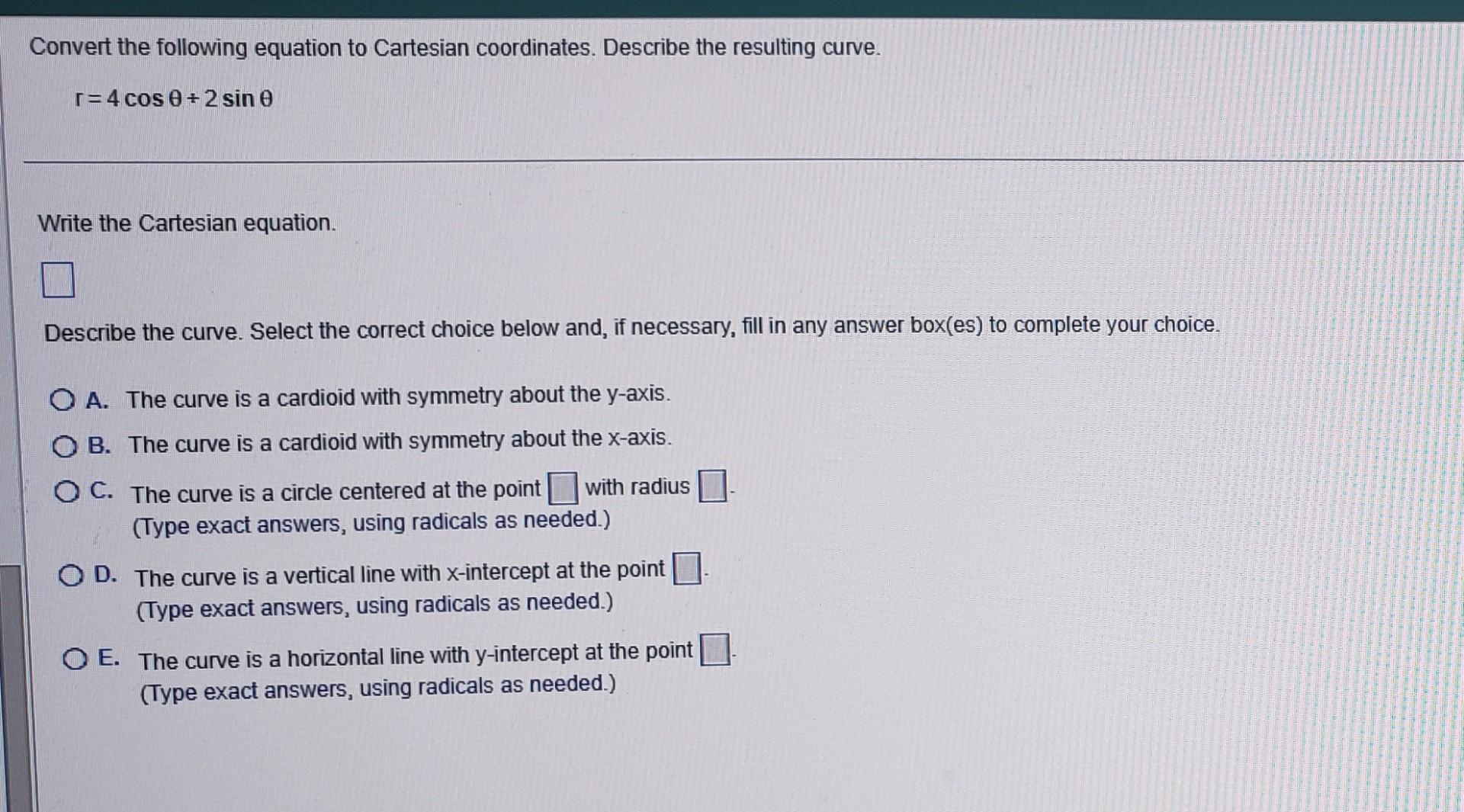 Solved Convert the following equation to Cartesian | Chegg.com