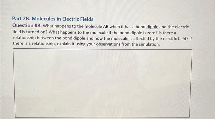 Solved Part 2B. Molecules in Electric Fields Question \#8. | Chegg.com