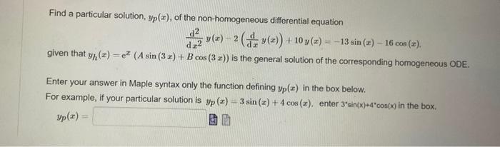 Solved Find a particular solution, yp(x), of the | Chegg.com