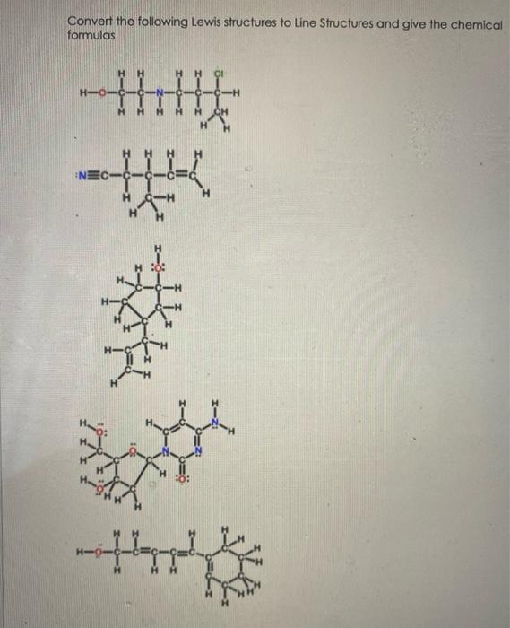 Solved Convert the following Lewis structures to Line | Chegg.com