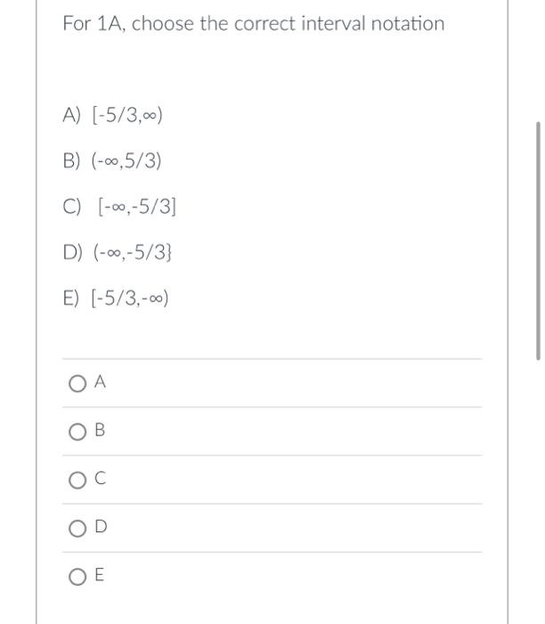 For 1 A, choose the correct interval notation A) | Chegg.com