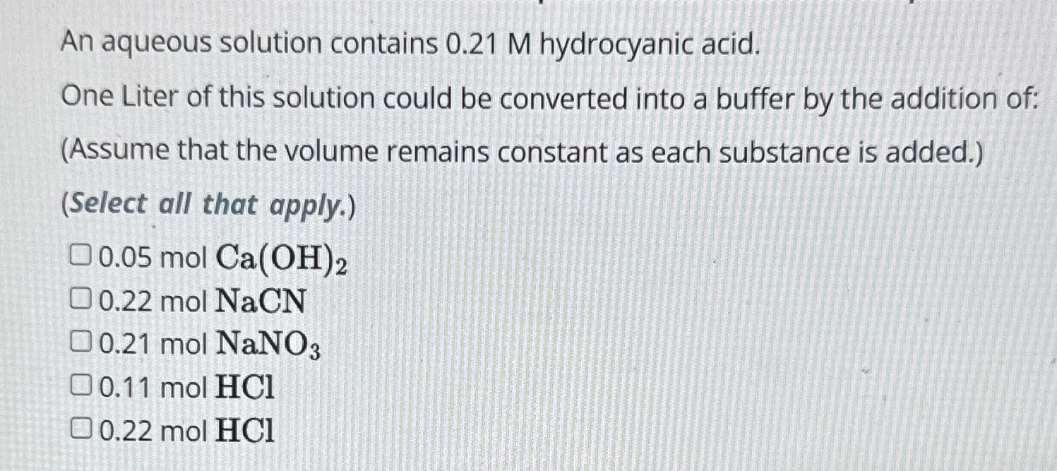 Solved An aqueous solution contains 0.21 ﻿M hydrocyanic | Chegg.com