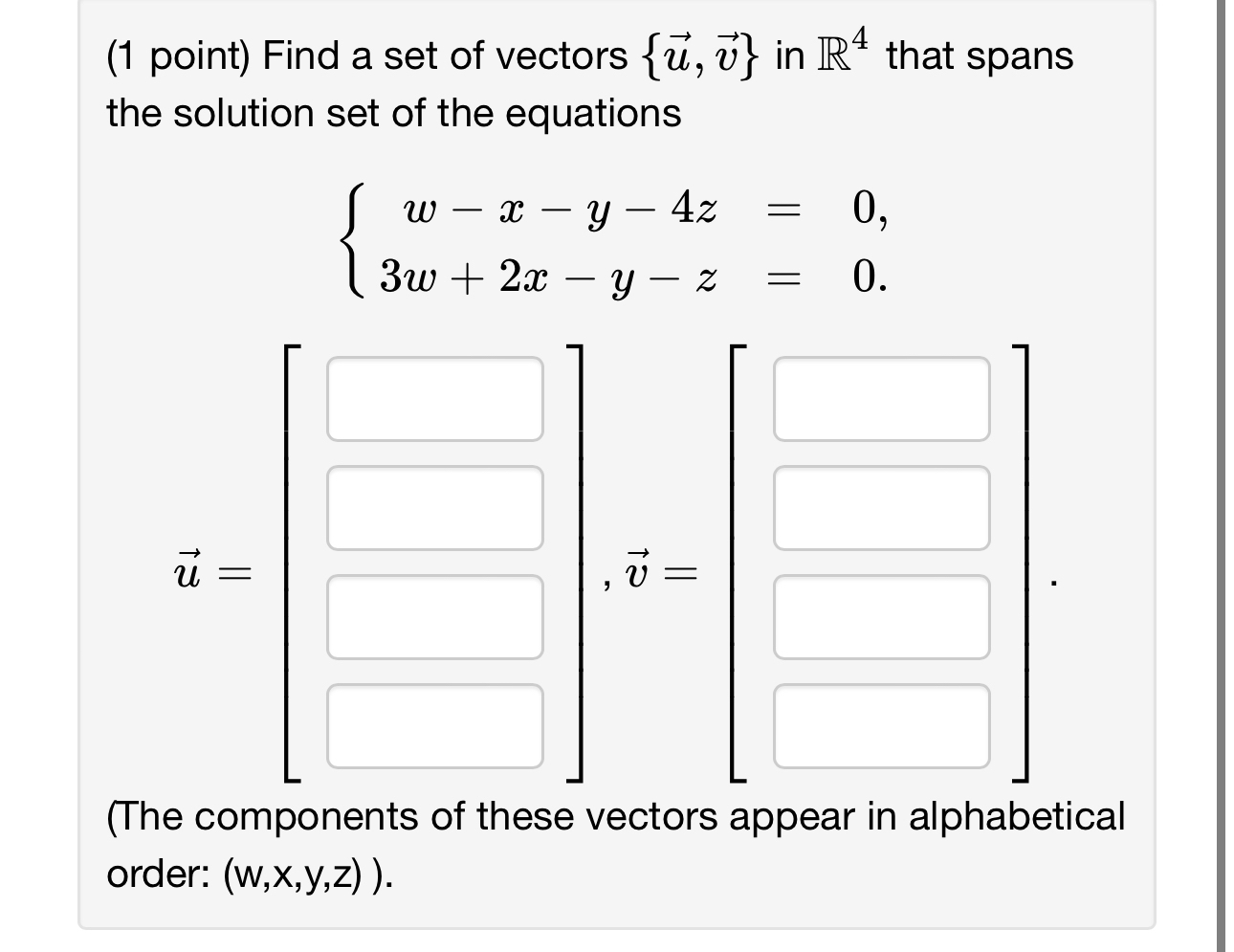 Solved (1 ﻿point) ﻿Find a set of vectors {vec(u),vec(v)} ﻿in | Chegg.com