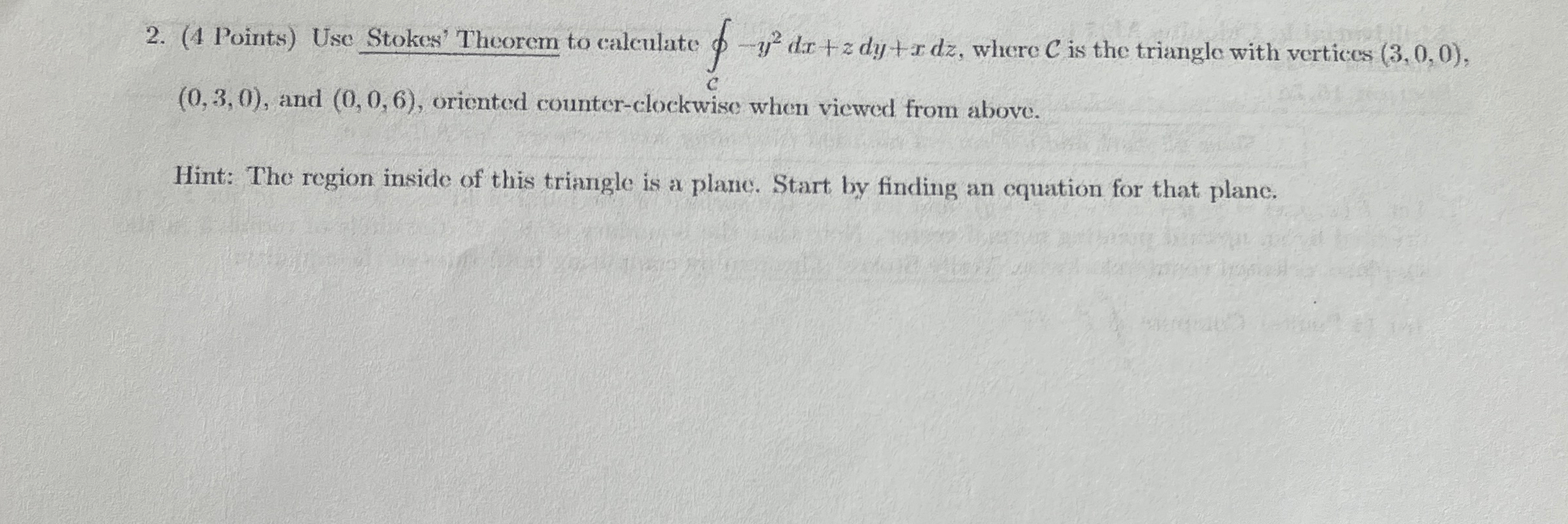 Solved (4 ﻿Points) ﻿Use Stokes Theorem to calculate | Chegg.com