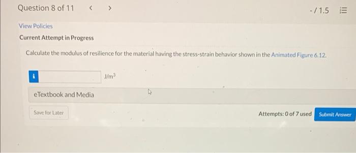 Solved Current Attempt in Progress Calculate the modulus of | Chegg.com