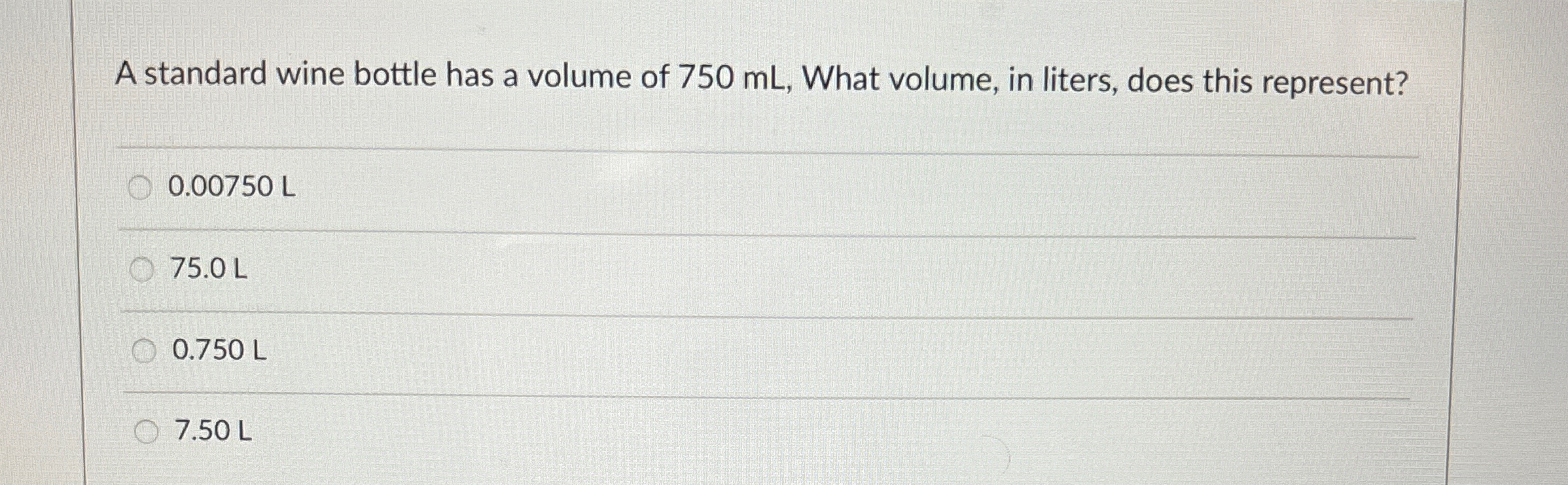 Solved A standard wine bottle has a volume of 750mL, ﻿What | Chegg.com