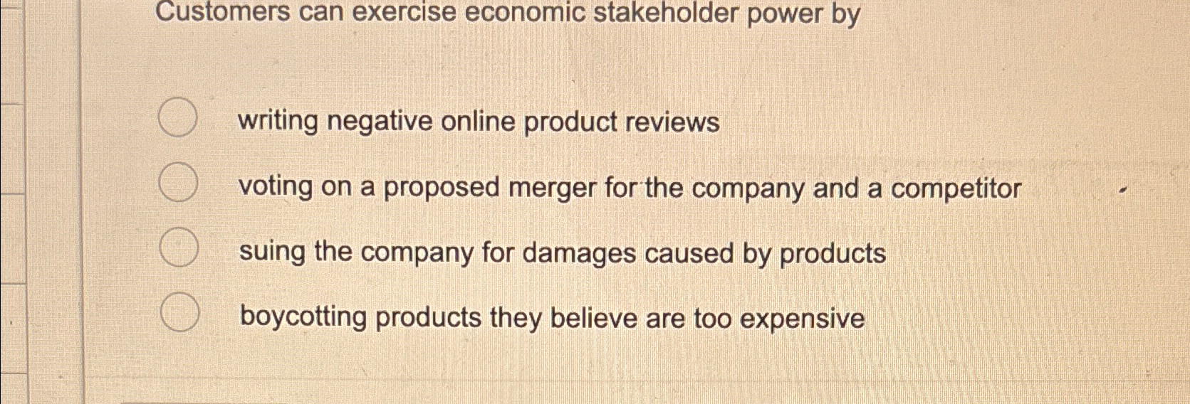 Solved Customers can exercise economic stakeholder power | Chegg.com