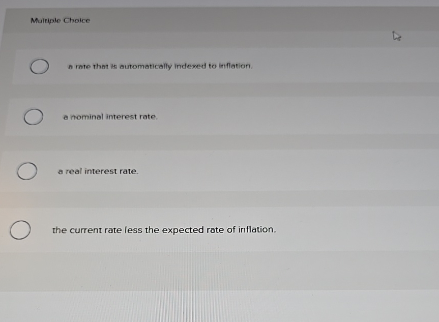 Solved Multiple Choicea rate that is automatically indexed | Chegg.com