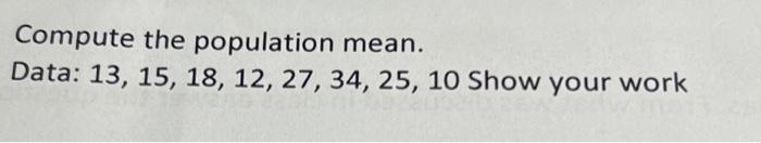 Solved Compute the population mean. Data: | Chegg.com