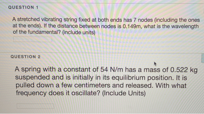 Solved QUESTION 1 A stretched vibrating string fixed at both | Chegg.com