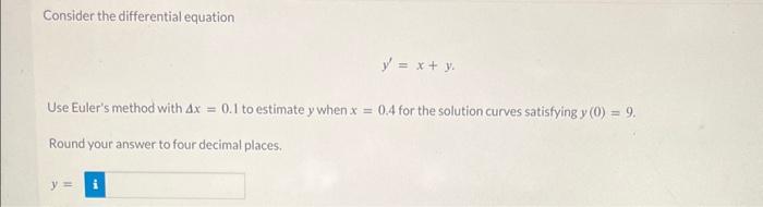 Solved Consider the differential equation y'= x+y. Use | Chegg.com