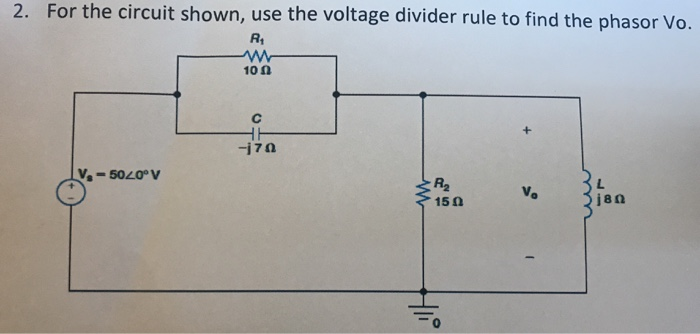 Solved For the circuit shown, use the voltage divider rule | Chegg.com