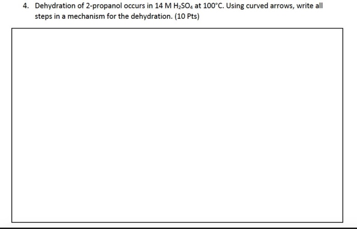 Solved 4. Dehydration of 2-propanol occurs in 14 M H2SO4 at | Chegg.com