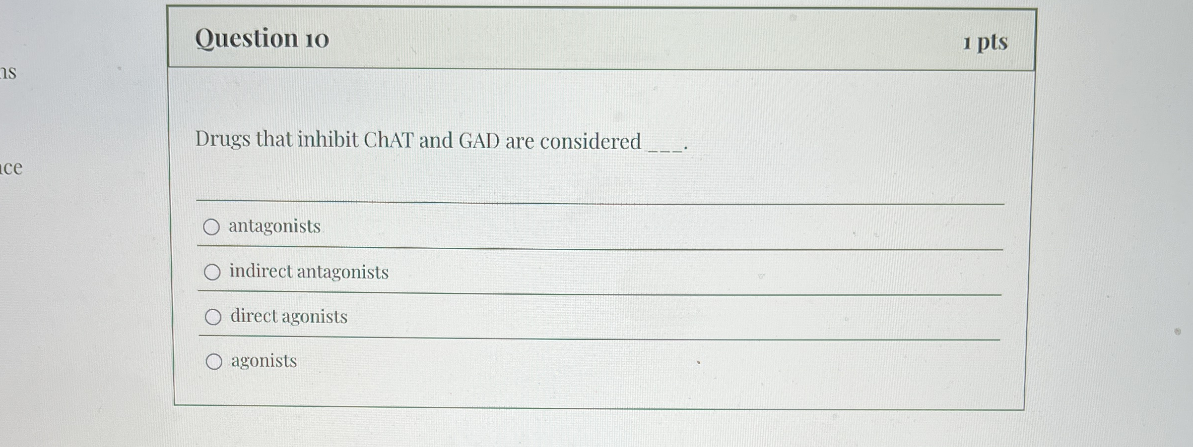 Solved Question 10Drugs that inhibit ChAT and GAD are | Chegg.com
