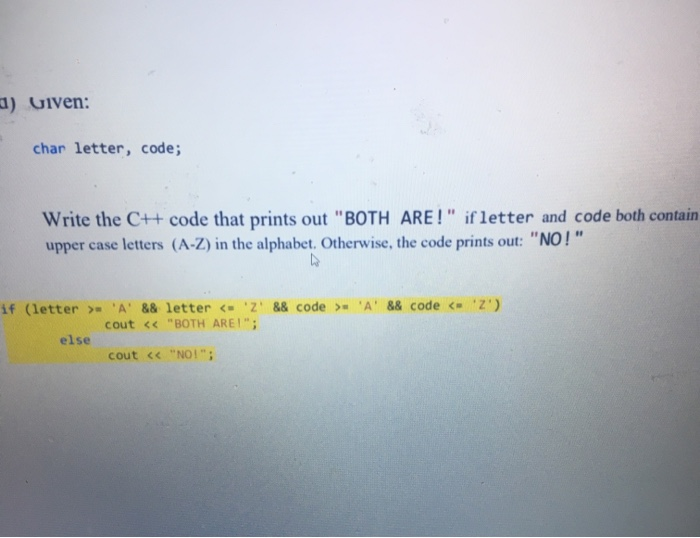 Solved 1) Given: char letter, code; Write the C++ code that | Chegg.com