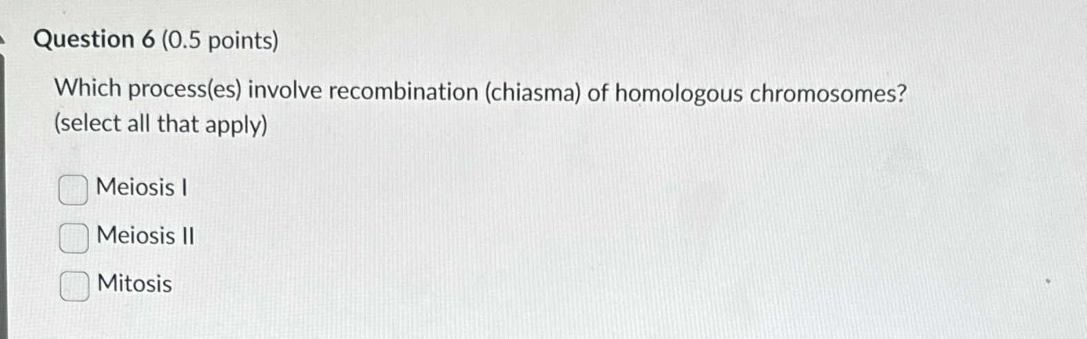 Solved Question 6 (0.5 ﻿points)Which process(es) ﻿involve | Chegg.com