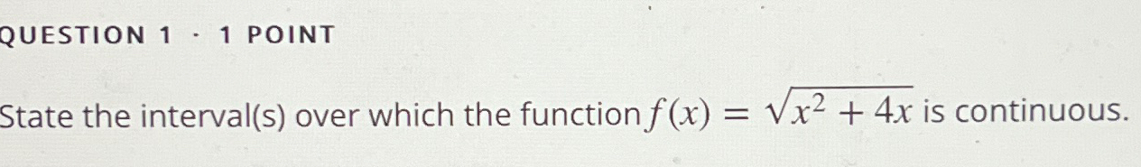 Solved QUESTION 1 - 1 ﻿POINTState the interval(s) ﻿over | Chegg.com