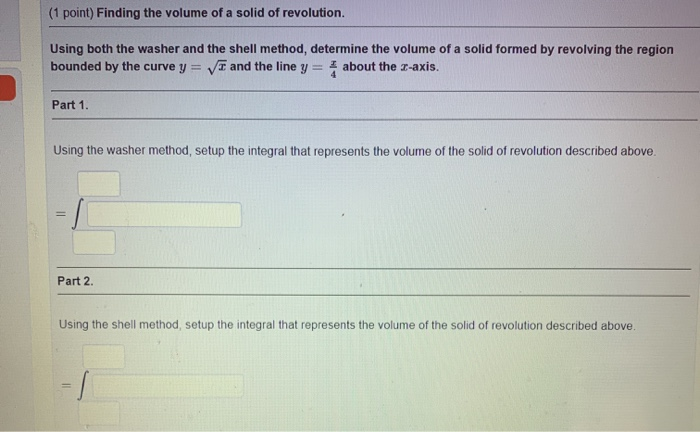 Solved (1 point) Finding the volume of a solid of | Chegg.com