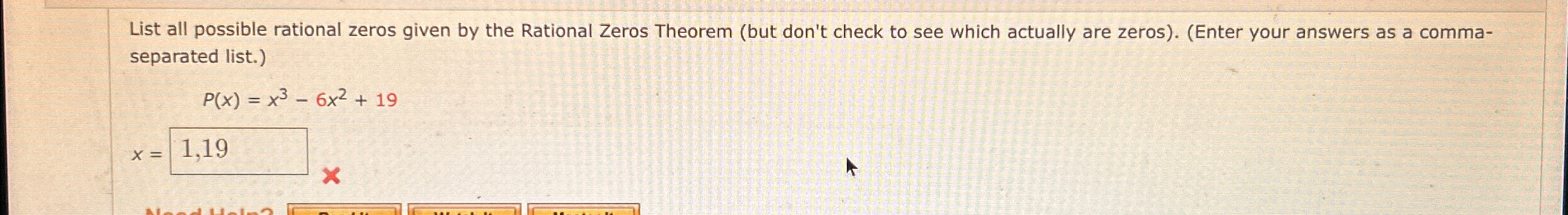 Solved List all possible rational zeros given by the | Chegg.com