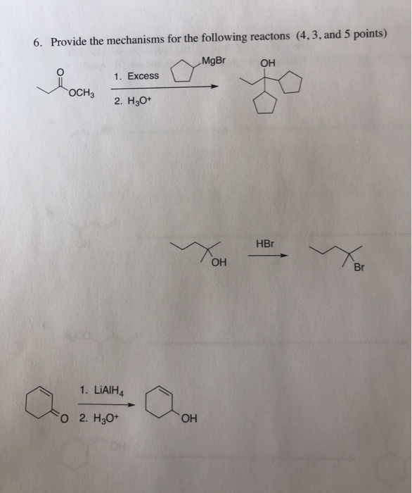 Solved 6. Provide the mechanisms for the following reactons | Chegg.com