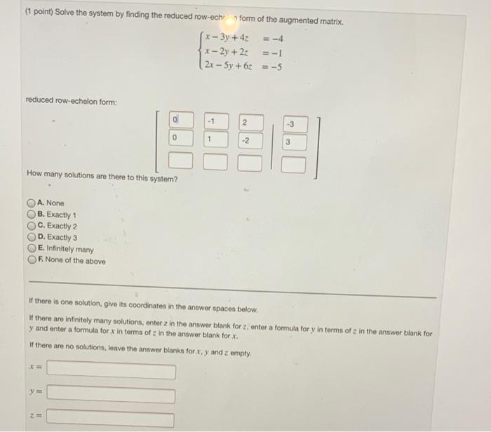 Solved (1 point) Solve the system by finding the reduced | Chegg.com